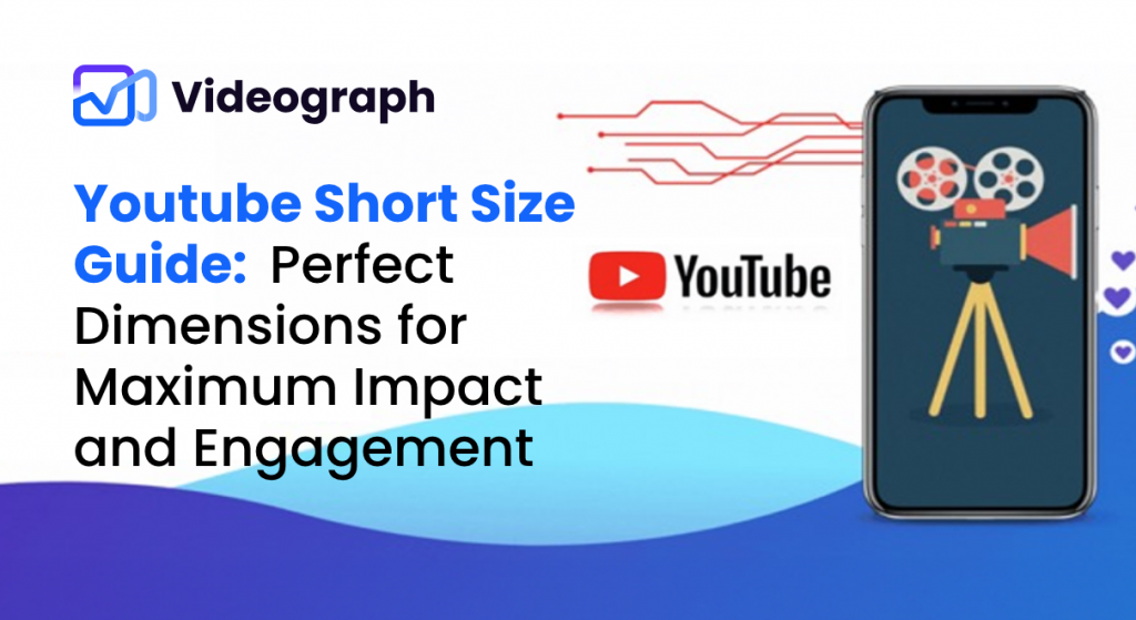 A Guide to YouTube Short Size: Maximize Engagement