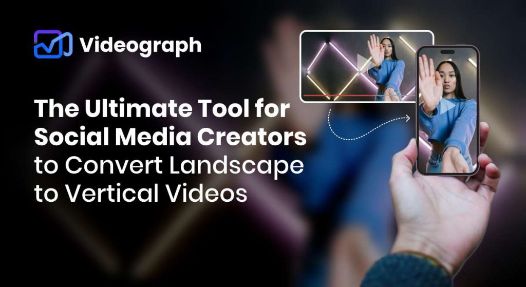 Convert Landscape Videos to Vertical for Social Media - Video APIs for ...